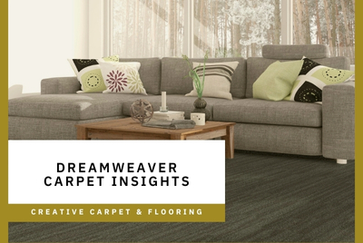 Dreamweaver Carpet Insights - Creative Carpet & Flooring