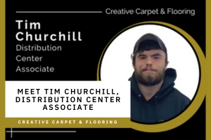 Meet Tim Churchill, Distribution Center Associate - Creative Carpet ...