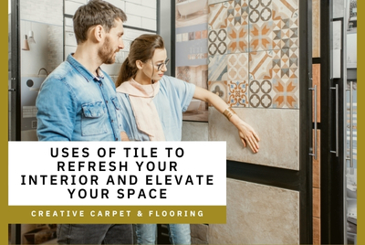 Uses of Tile to Refresh Your Interior and Elevate Your Space - Creative ...