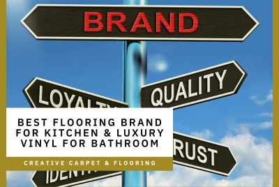 Best Flooring Brand for Kitchen & Luxury Vinyl for Bathroom - Creative ...